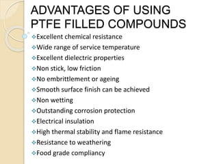 Advantages of PTFE | PPT