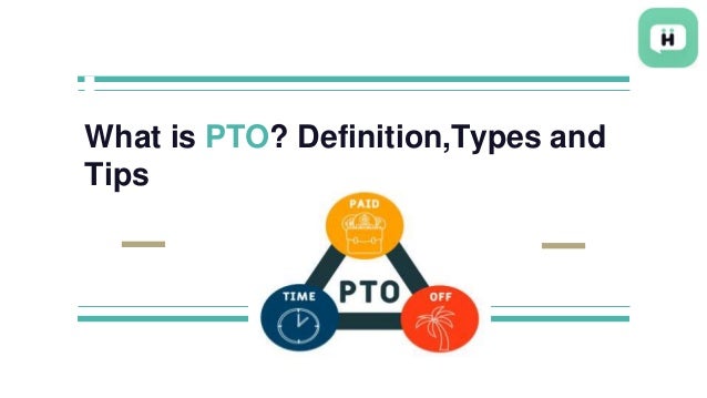 What is PTO_ Definition,Types and Tips.pptx