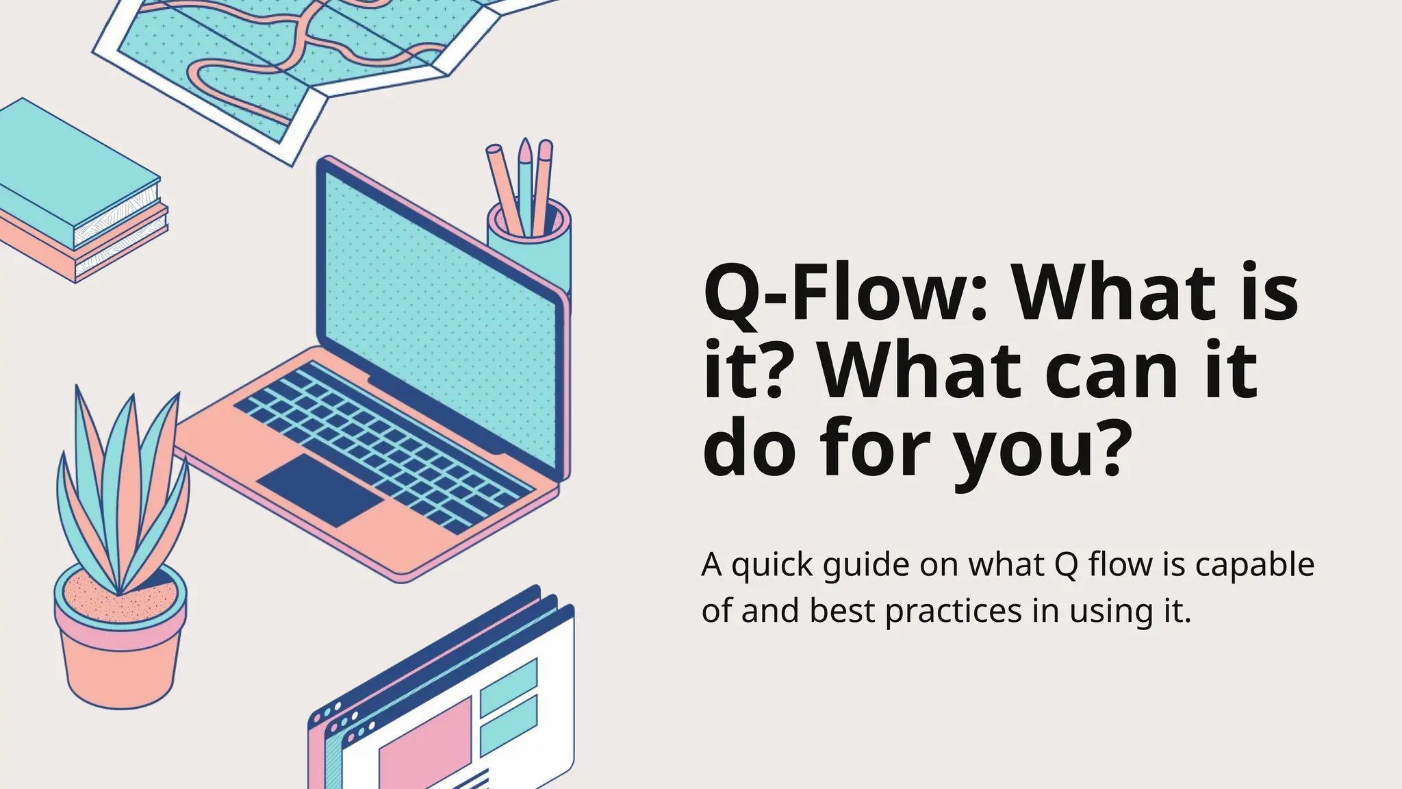 What is QFLow and what can it do for you? | PPTX