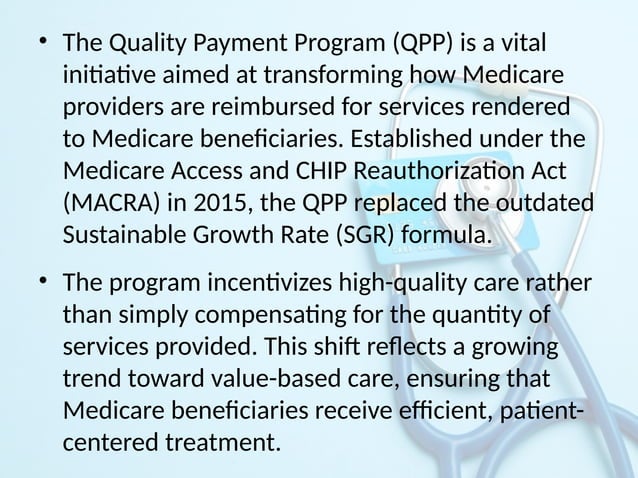 What Is QPP, Understanding the Quality Payment Program.pptx