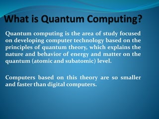 What is quantum computing | PPTX