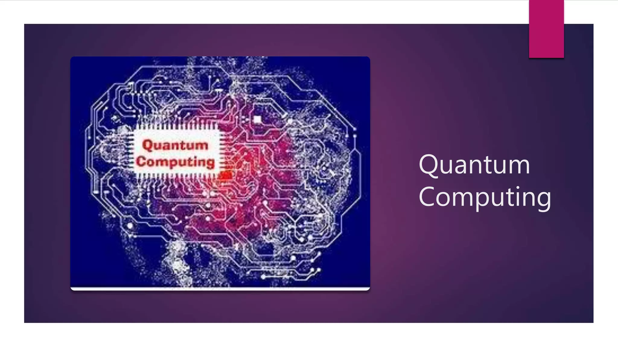 What is quantum computing? | PPT