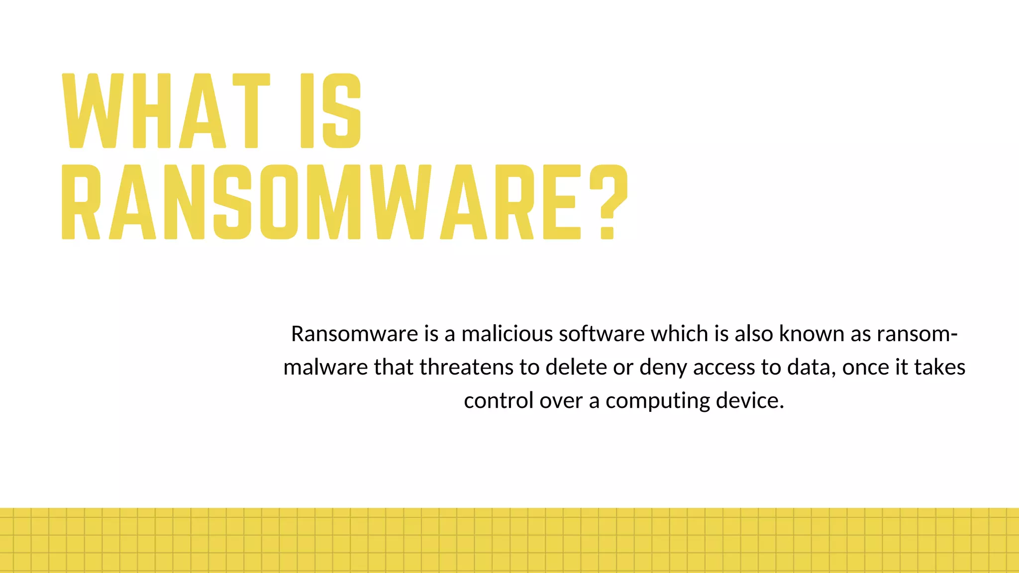 What is Ransomware? How To Prevent It | PPT
