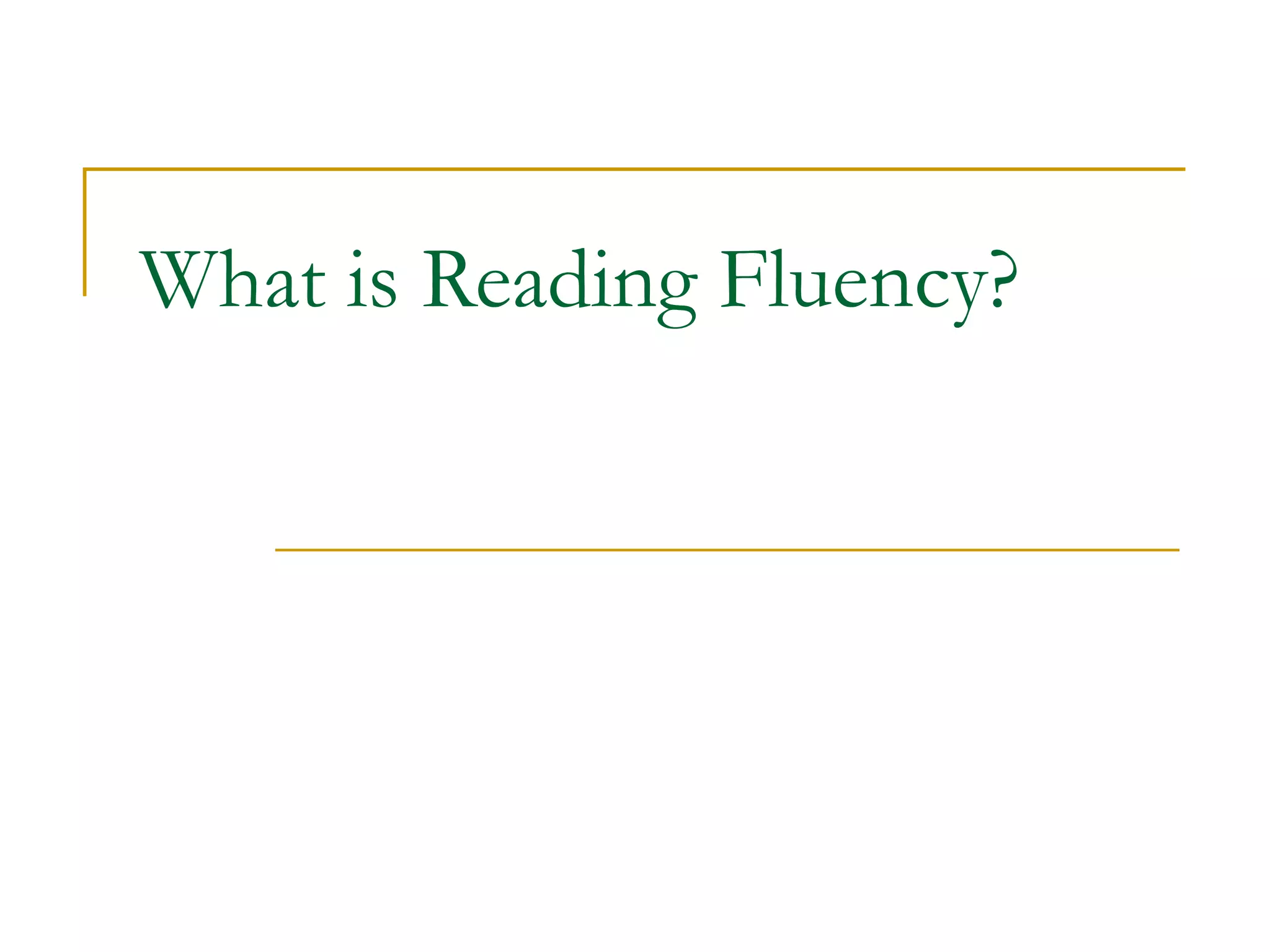 What is reading fluency | PPT
