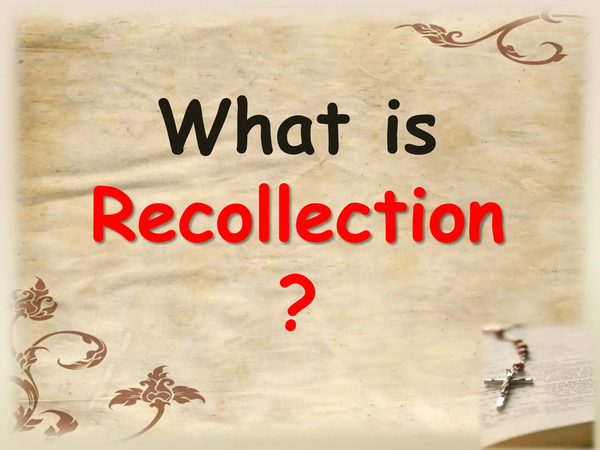 WHAT IS RECOLLECTION 01.pptx