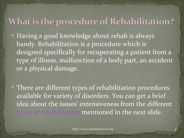What is rehabilitation