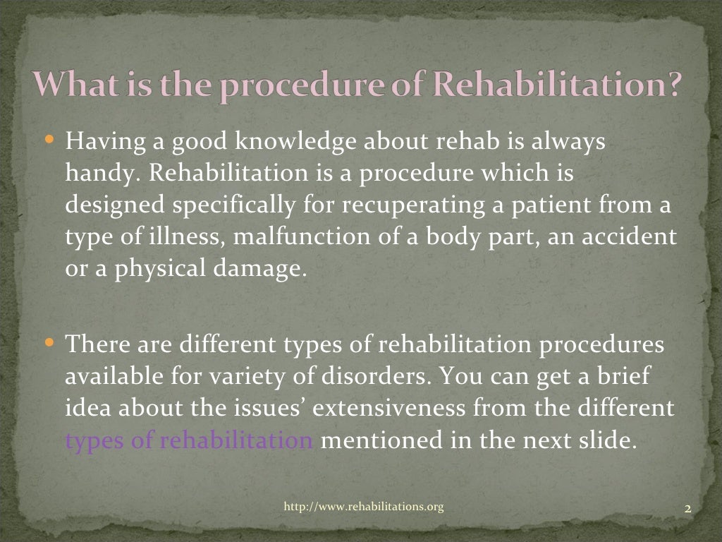 What is rehabilitation