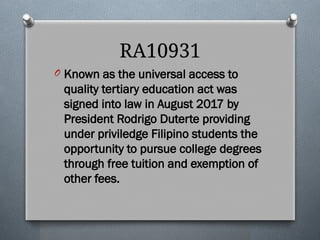 What is Republic Act 10931. tertiary education | PPTX