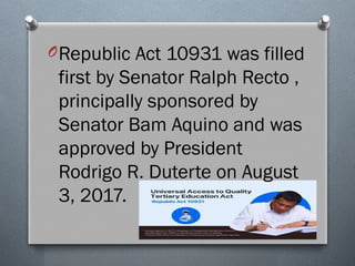 What is Republic Act 10931. tertiary education | PPTX
