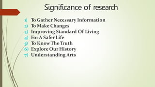 What is Research - Importance of Research.pptx