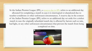 What Is Reserve Day In IPL. pptx | PPTX