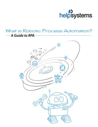 What is robotic process automation - a guide to RPA | PDF