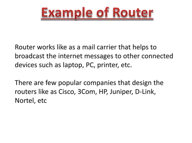 What is Router: Functions, Uses | Types of Routers with Examples | PPTX