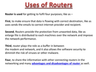 What is Router: Functions, Uses | Types of Routers with Examples | PPTX