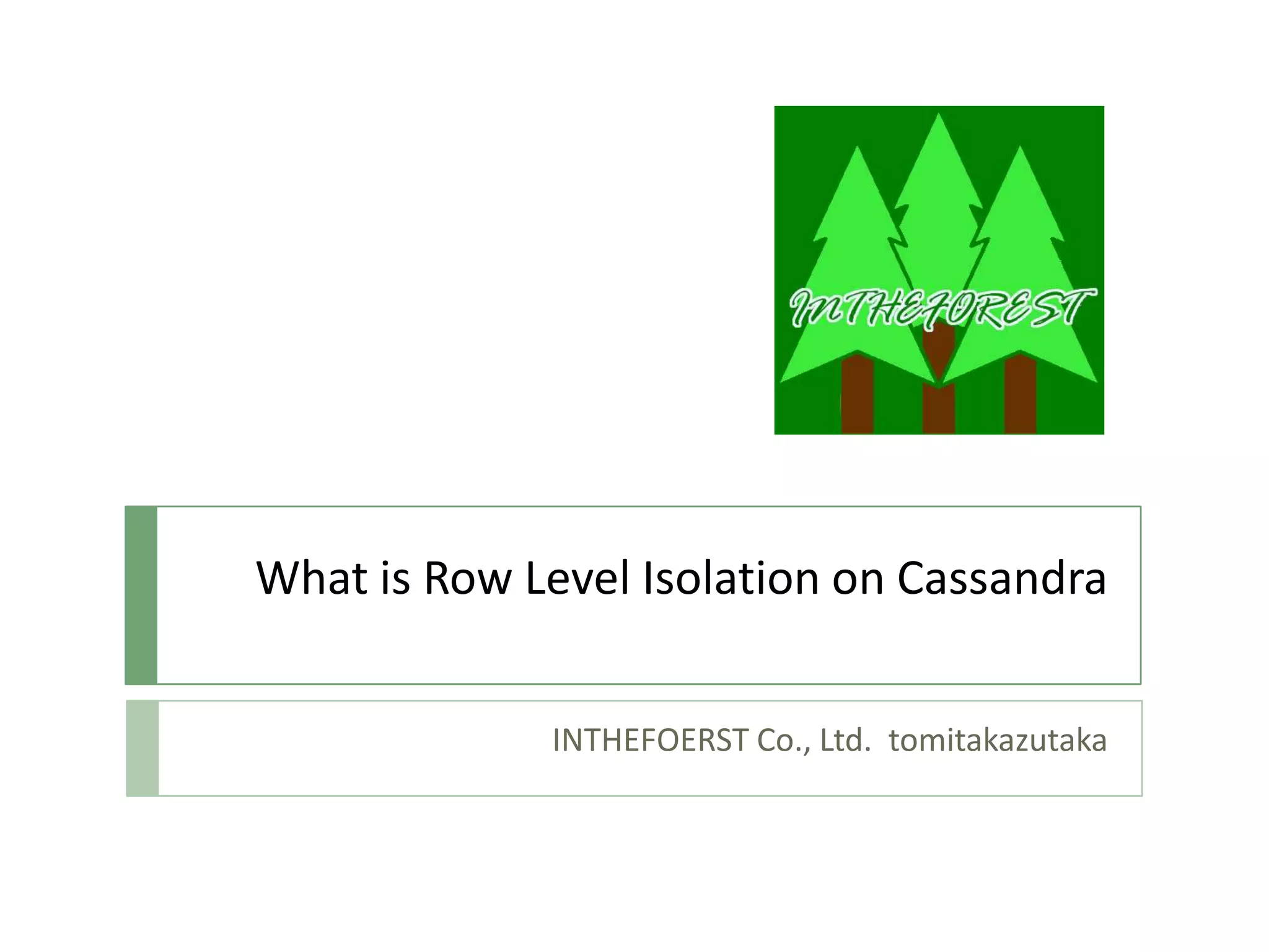What is row level isolation on cassandra | PPT