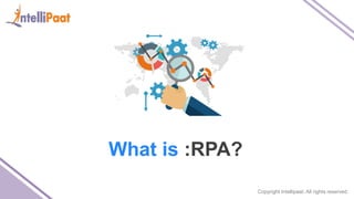 What is RPA? | PPTX