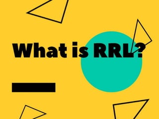 What is RRL? | PPT