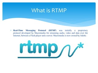 What is rtmp | PPTX