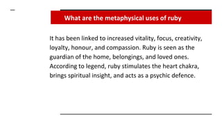 What is Ruby Gemstone & What are the Benefits,Types and their uses.pptx ...