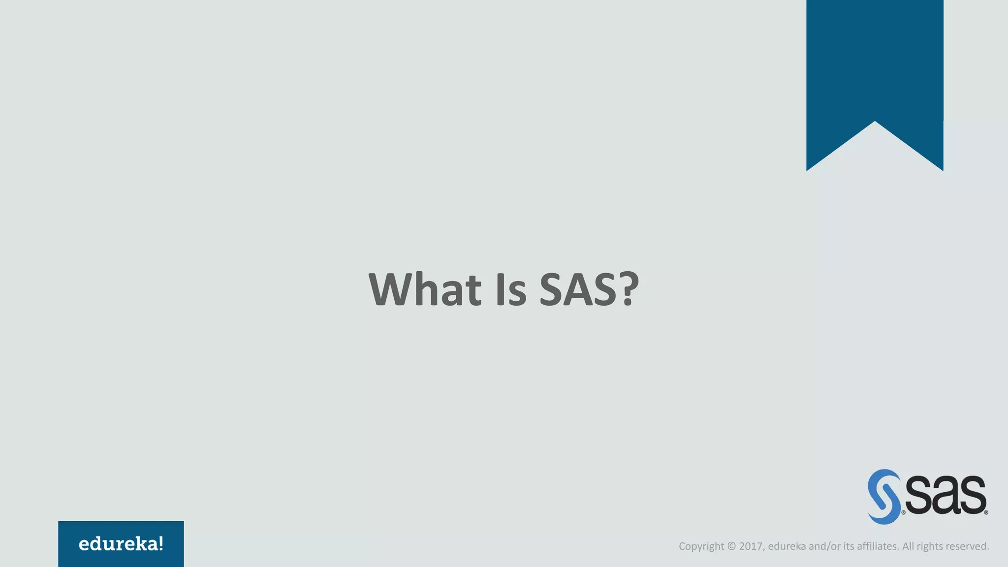 What Is SAS | SAS Tutorial For Beginners | SAS Training | SAS ...