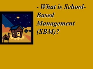 What is school based management (sbm) | PPT