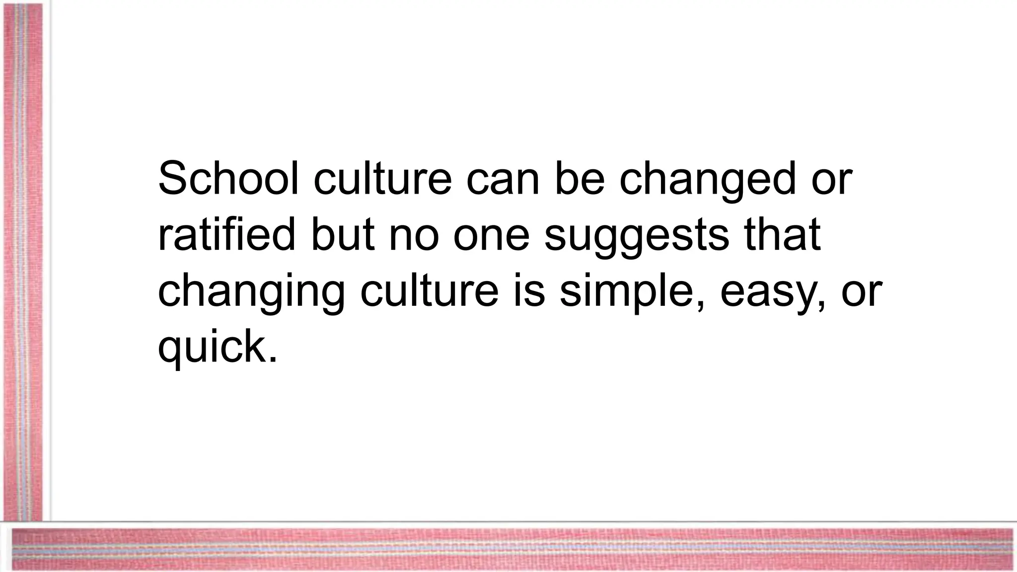 WHAT IS SCHOOL CULTURE.pptx School culture is about norms developed ...