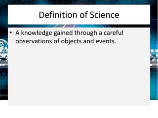 Dacota_blue: What is science? | PPTX | Biological Sciences | Science