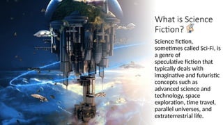WhatisScienceFictionGenreIntroductionPowerPoint-1.pptx