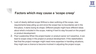 What is “Scope Creep” - Byteridge.pptx