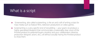 What is script writing | PPTX
