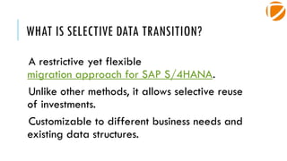 What Is Selective Data Transition for SAP S/4HANA? | PPTX