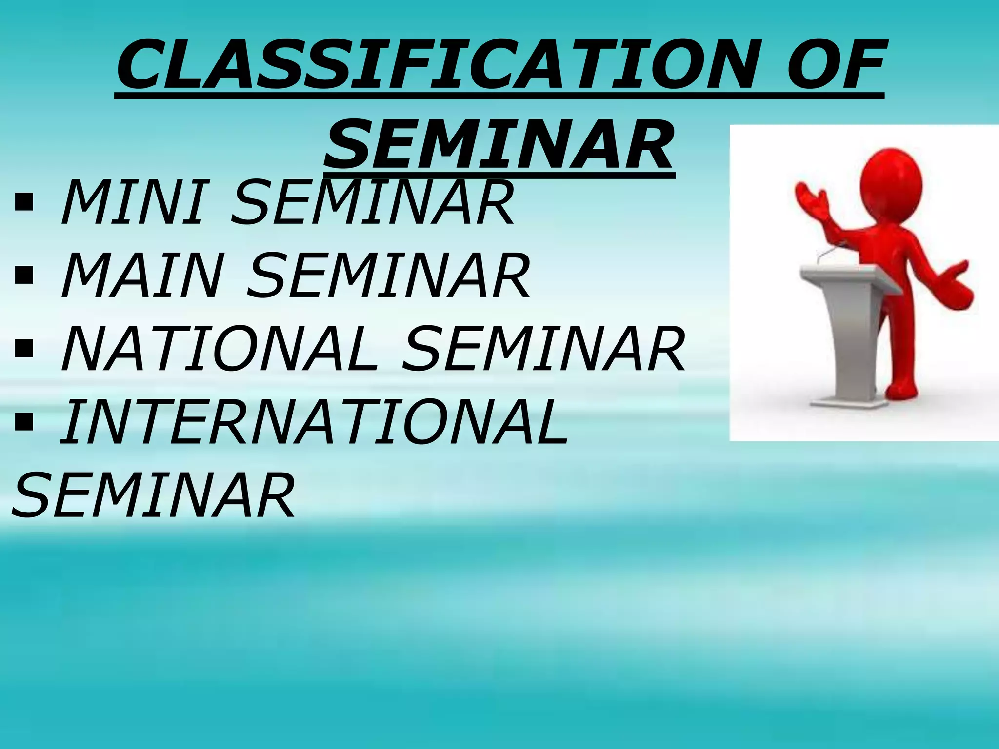 What is seminar | PPTX