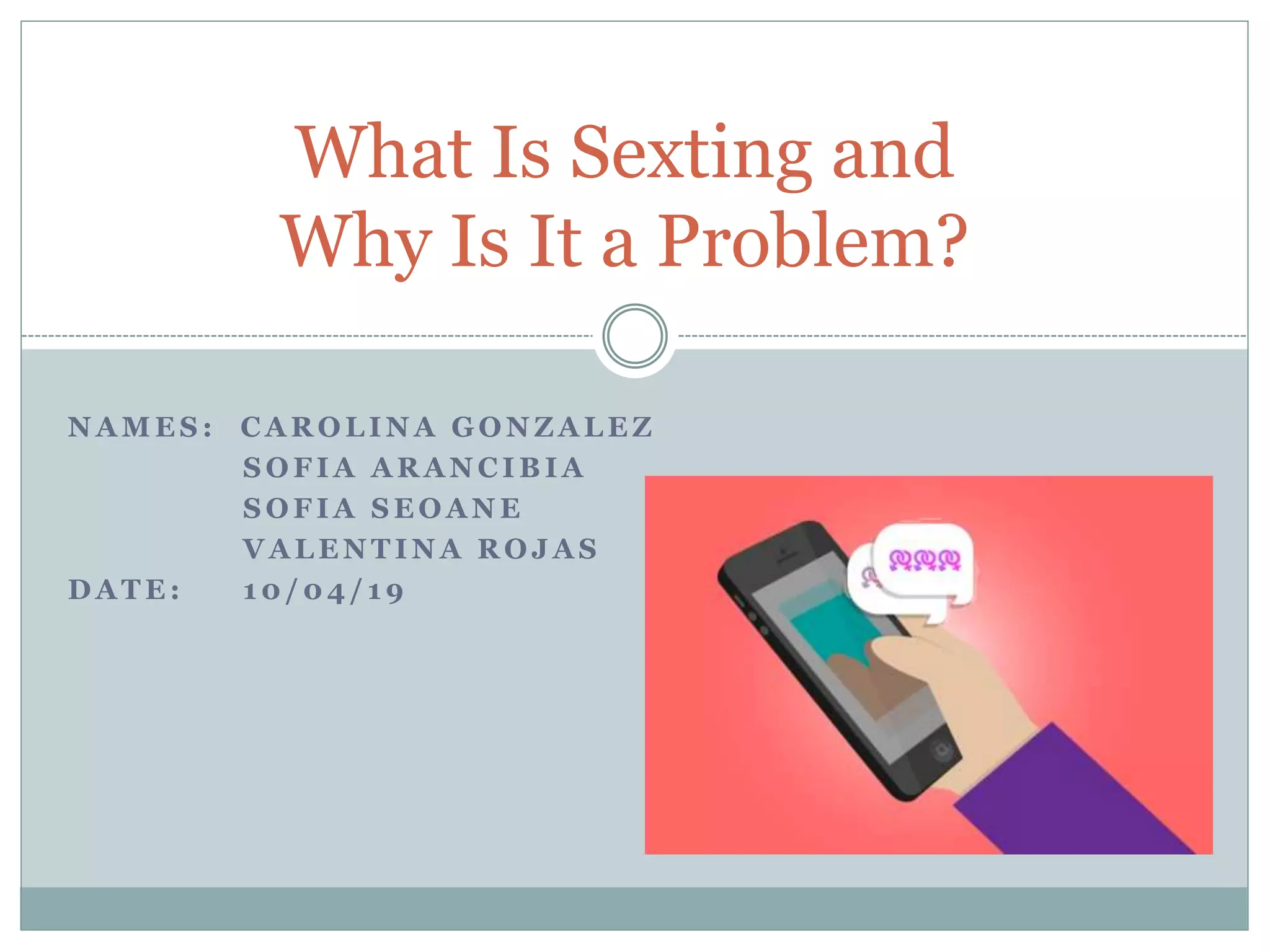 What is sexting | PPTX | Adult & Explicit Sexual Content | Sensitive Topics