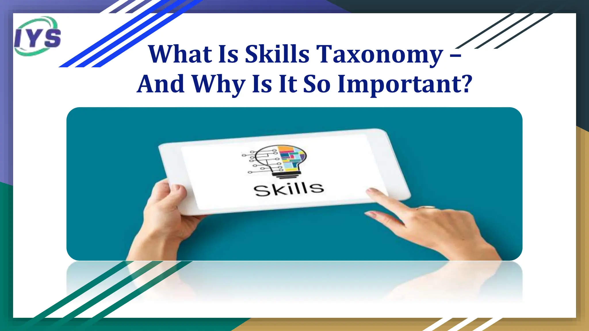 What Is Skills Taxonomy – And Why Is It So Important ? | PPT
