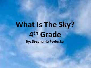 What Is The Sky? | PPTX