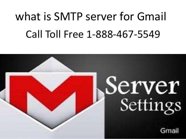 What Is Smtp Server For Gmail what-is-smtp-server-for-gmail