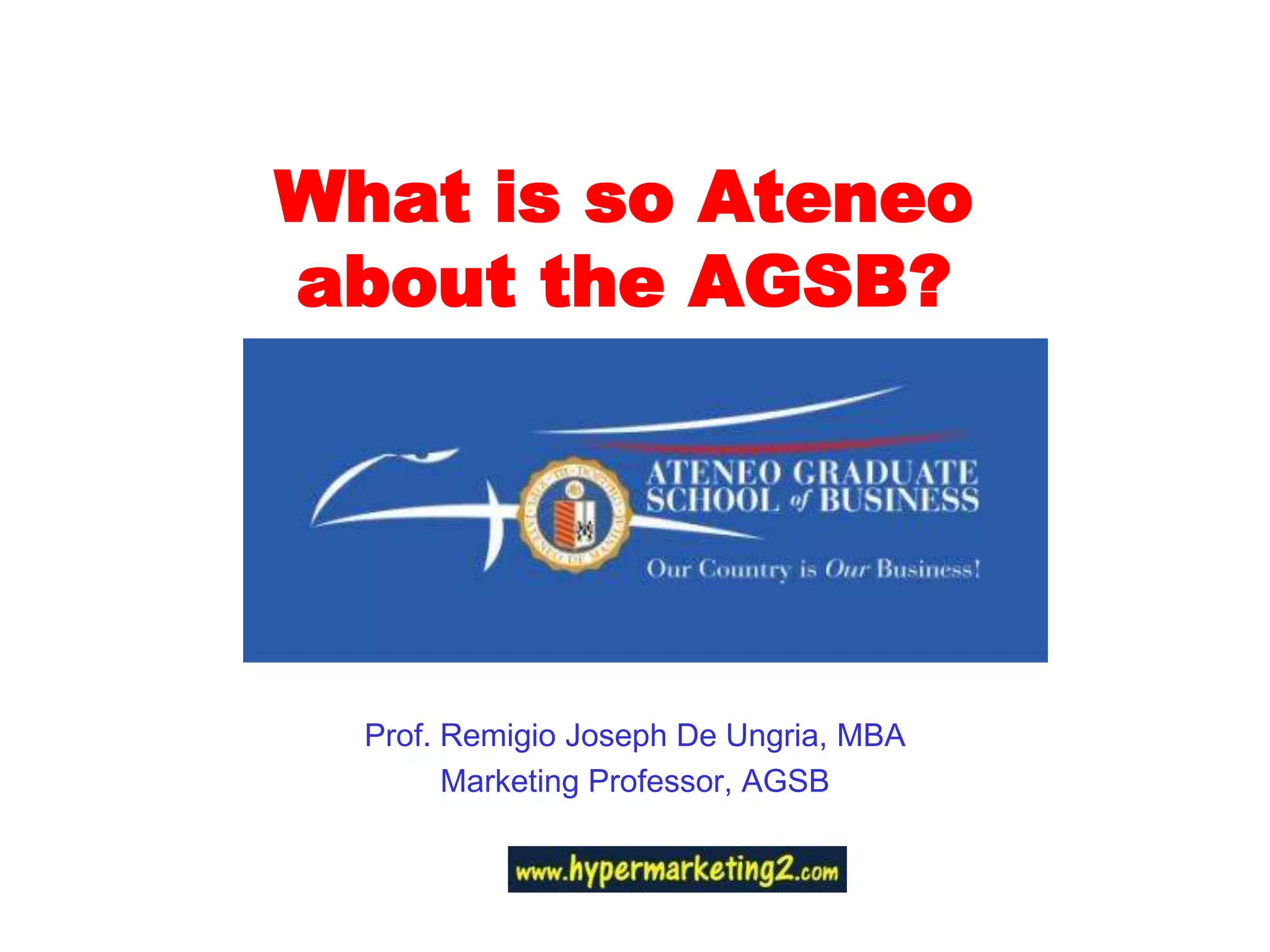 What Is So Ateneo About the AGSB? | PPTX