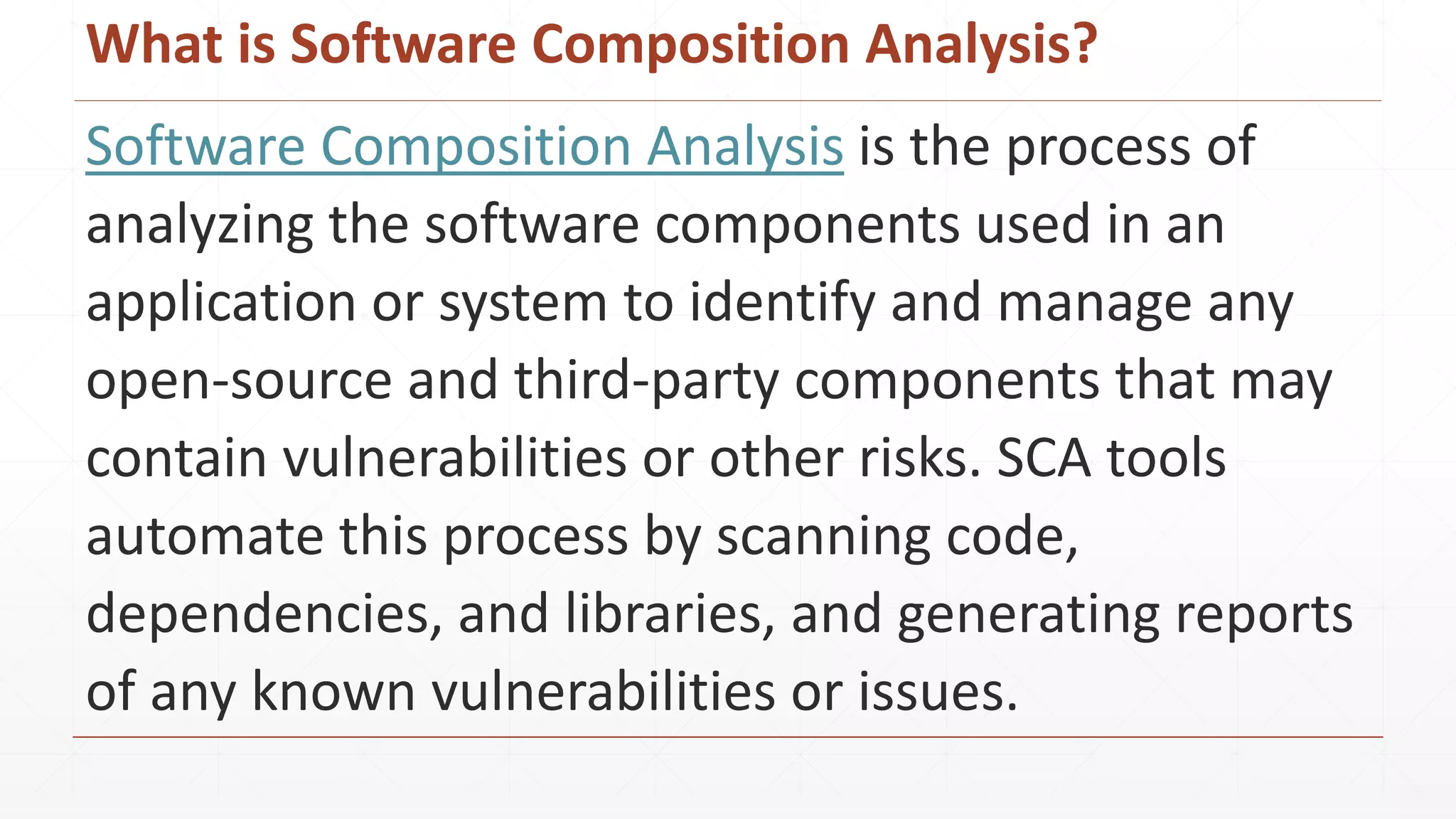 What is Software Composition Analysis and Why is it Important? | PPTX