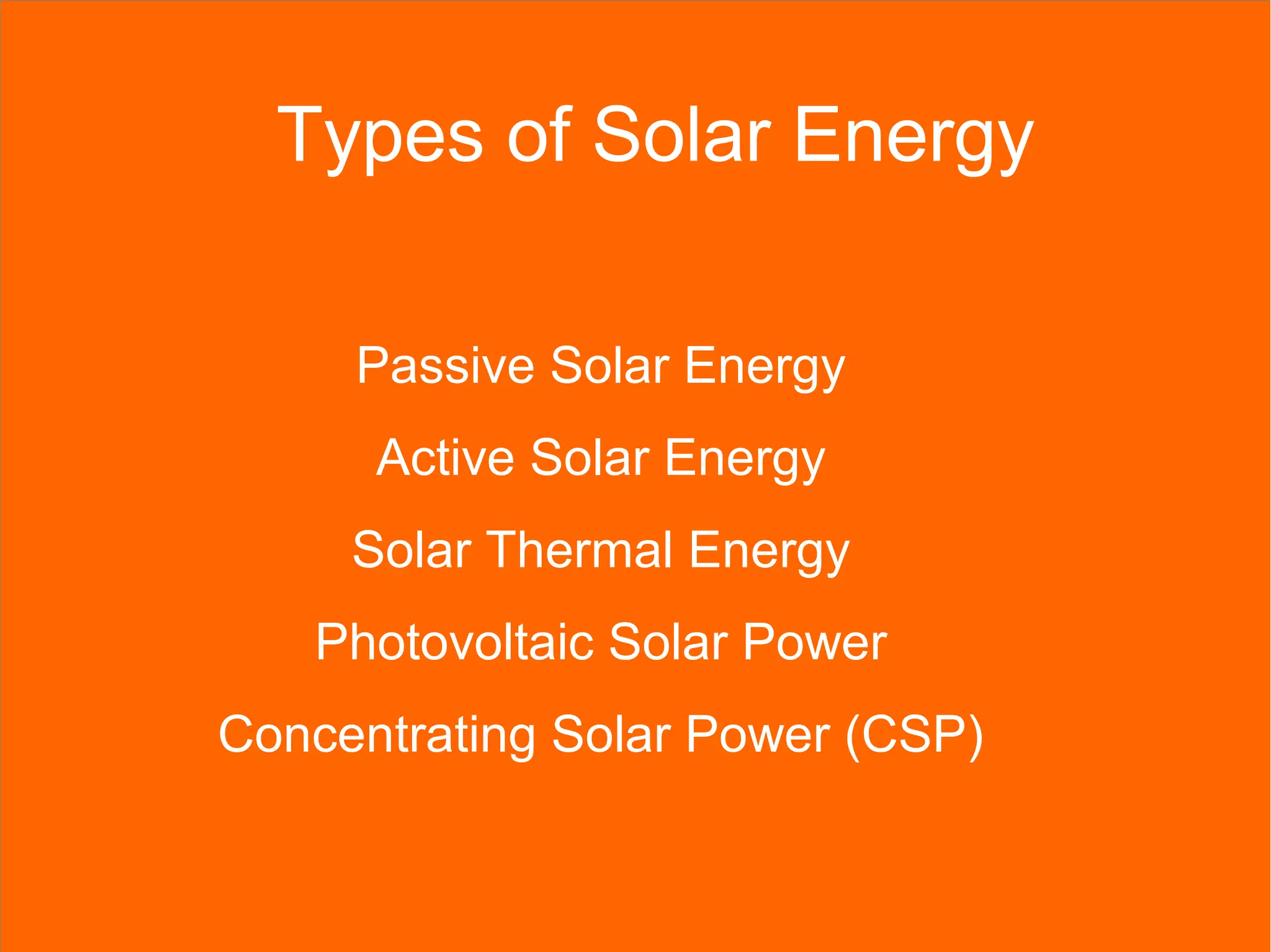 What Is Solar Energy & Types of Solar Energy | PPT