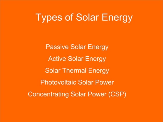 What Is Solar Energy & Types of Solar Energy | PPT | Gas and Electric ...