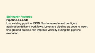What is Spinnaker? Spinnaker tutorial | PPT