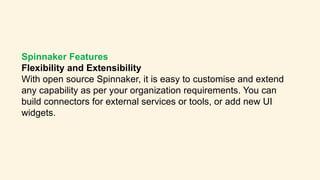 What is Spinnaker? Spinnaker tutorial | PPT