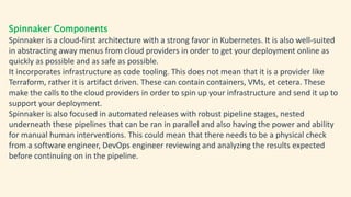 What is Spinnaker? Spinnaker tutorial | PPT