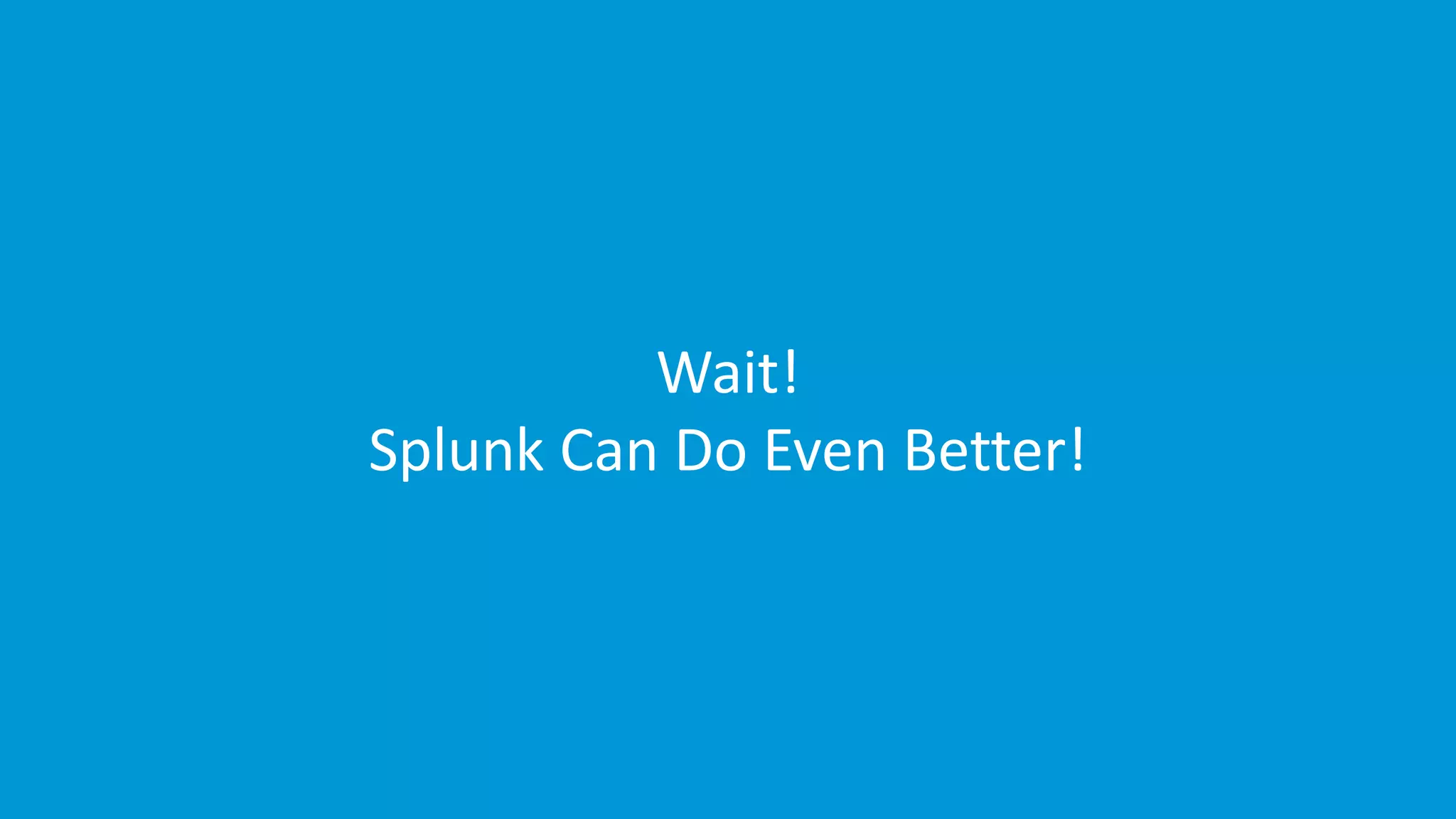 Splunk Tutorial for Beginners - What is Splunk | Edureka | PPTX | Computing | Technology & Computing