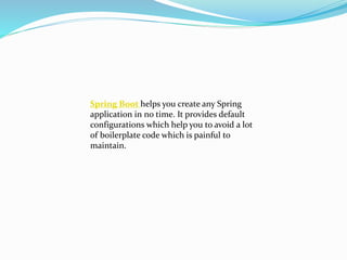 What is Spring Boot and Why Spring Boot ? | PPT