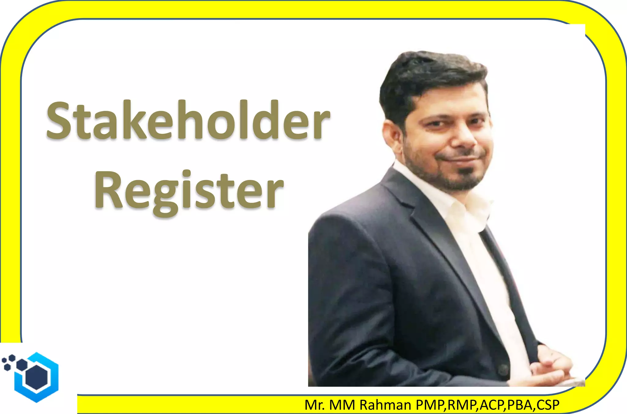 How to create the Stakeholder Register by MM Rahman | PDF