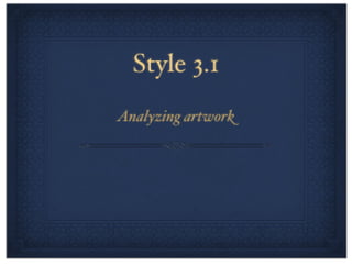 The meaning of Style in Art | PPT