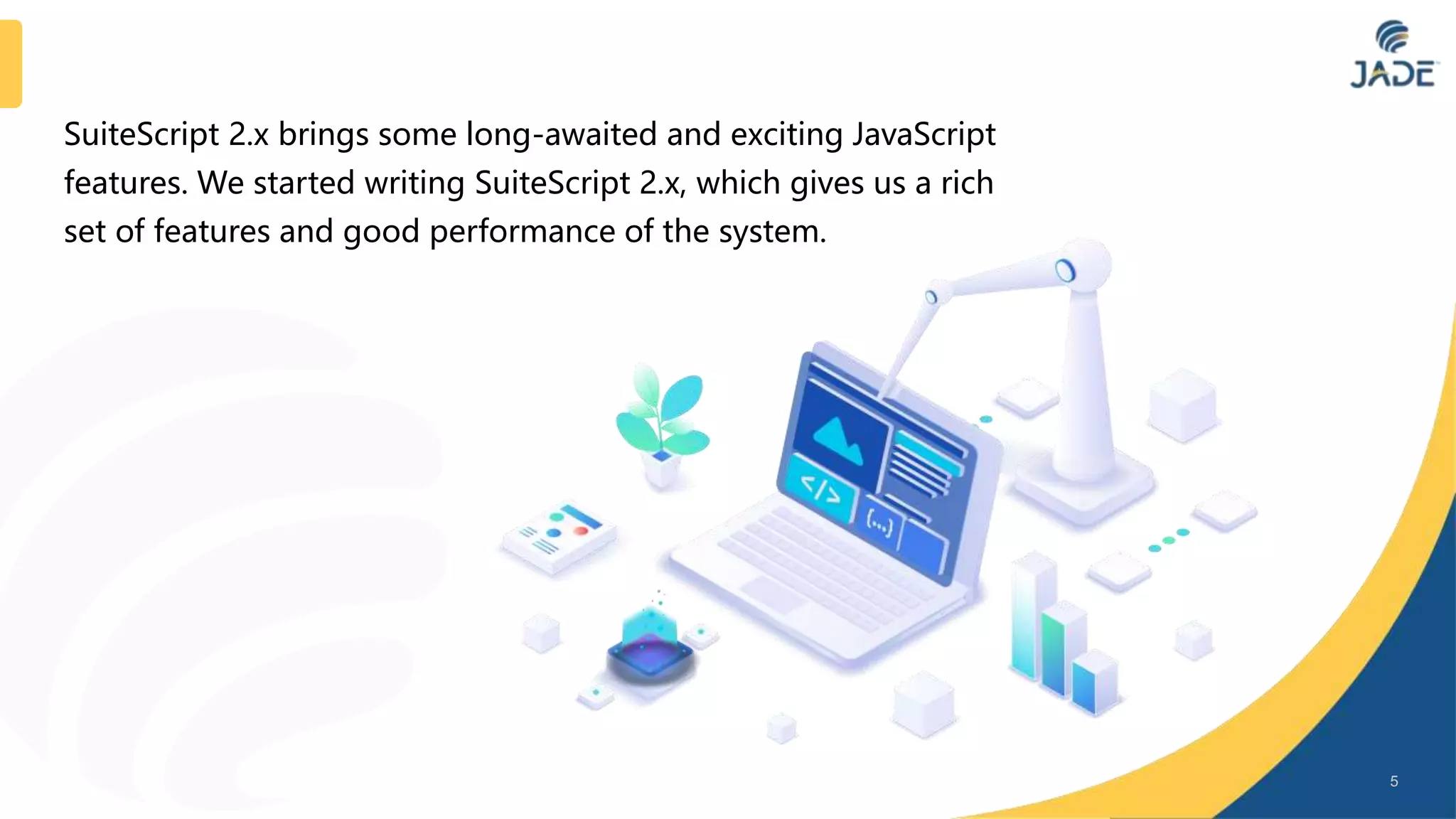 What is SuiteScript 2. x? | PPT