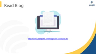 What is SuiteScript 2. x? | PPT