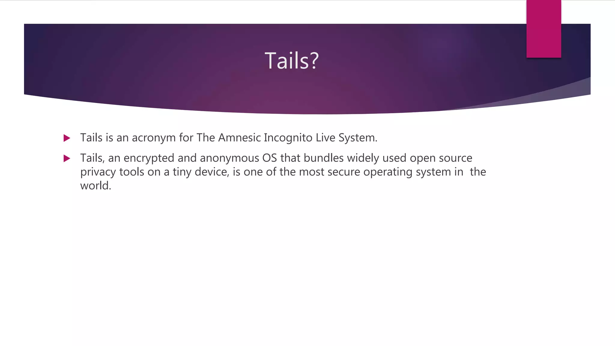 What is Tails OS ? | PPTX